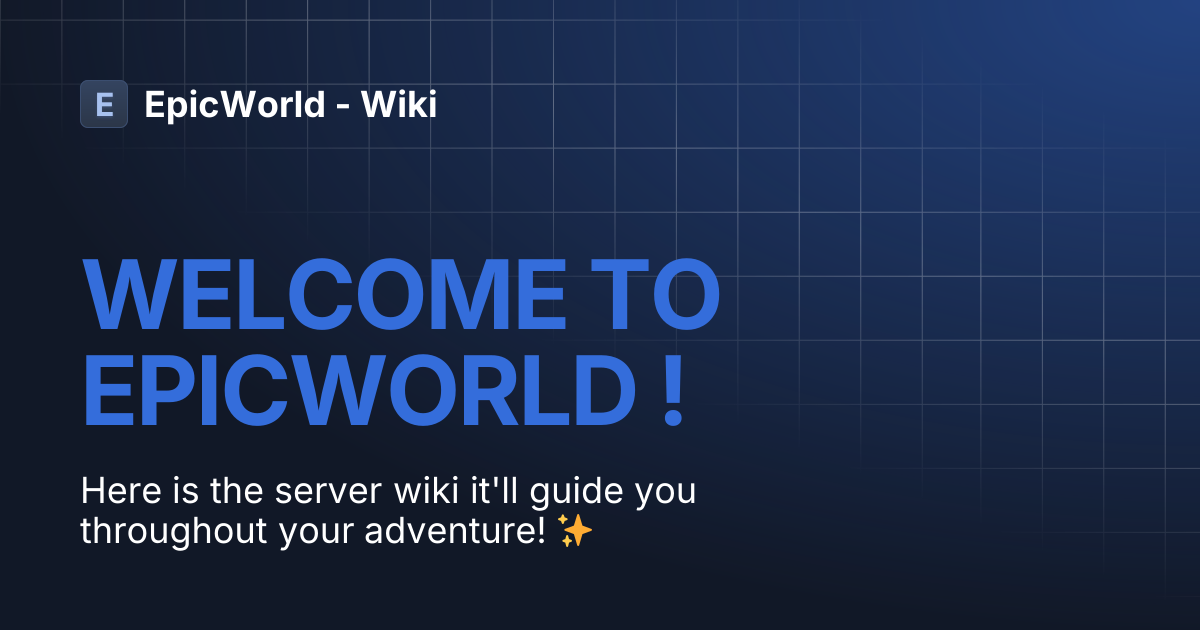 WELCOME TO EPICWORLD ! | EpicWorld - Wiki