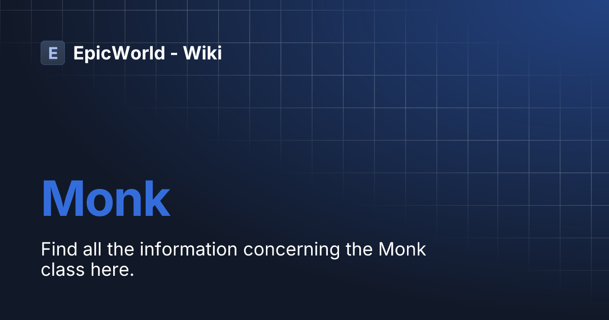 Monk | EpicWorld - Wiki