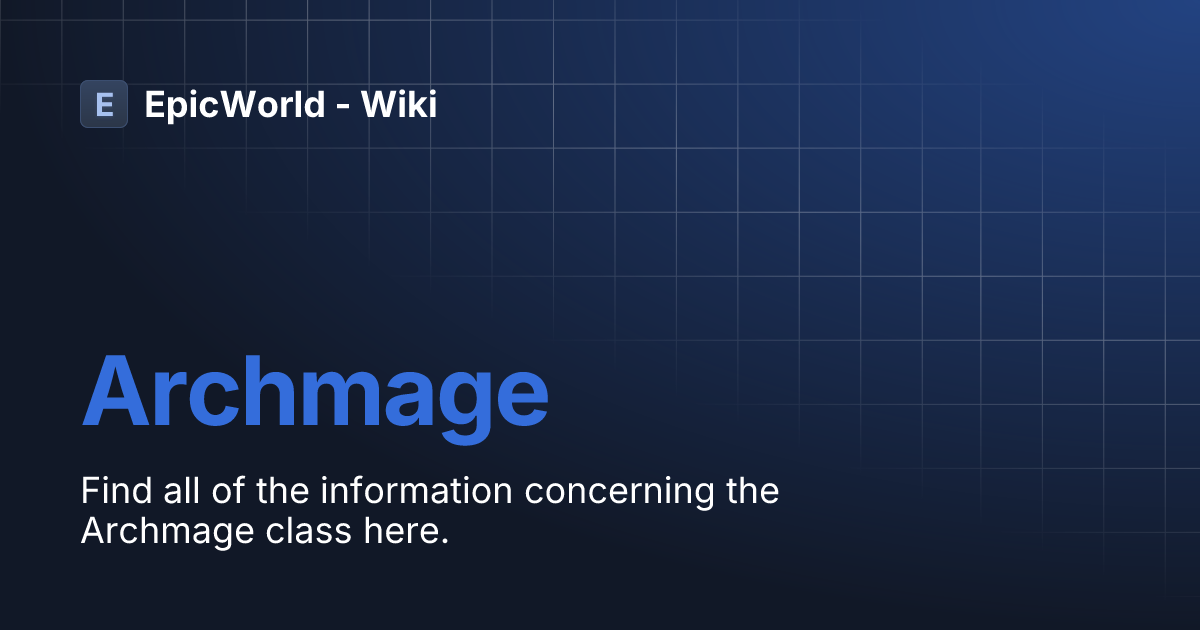 Archmage | EpicWorld - Wiki
