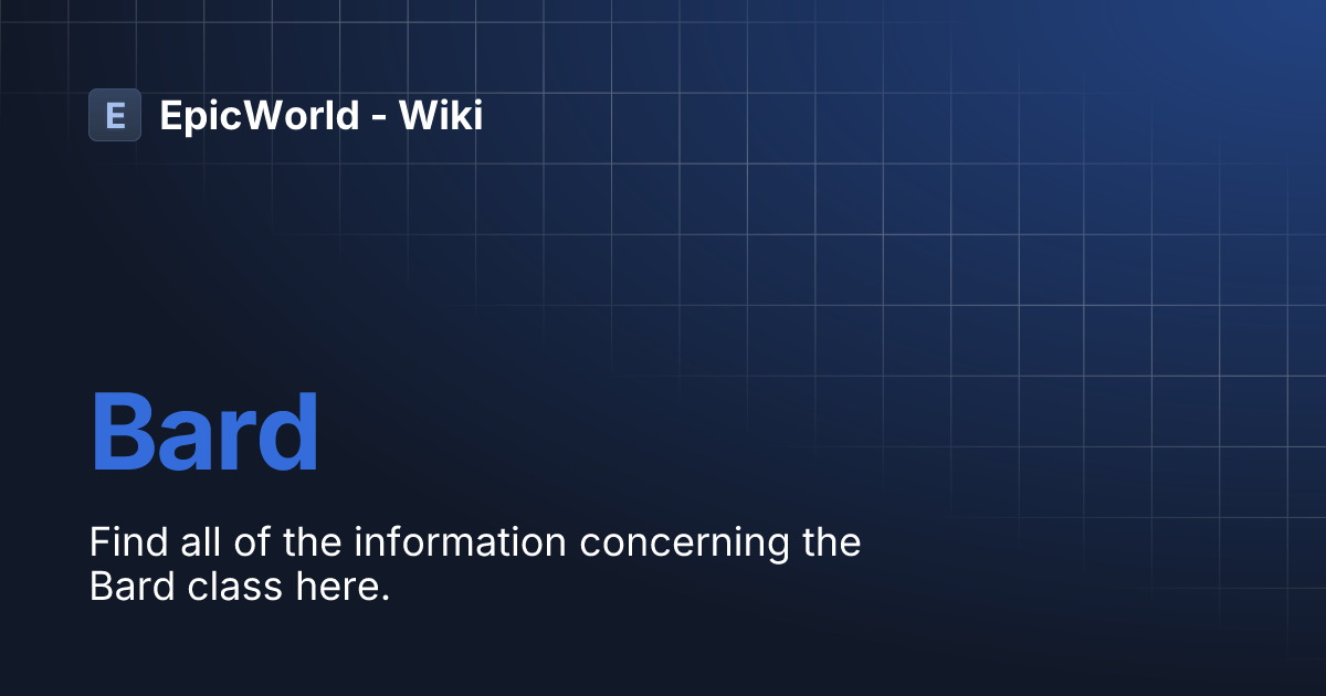 Bard | EpicWorld - Wiki